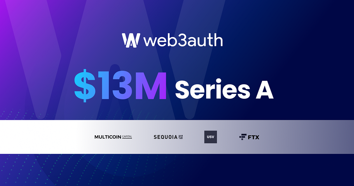 Web3Auth raises $13M Series A to drive mass adoption on Web3 applications and wallets via simple ...