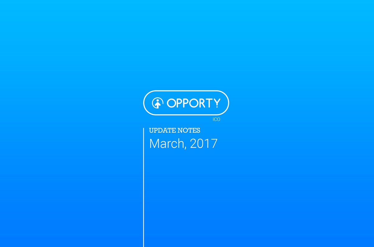 Meet New Opporty March Update with Tons of Improvements | by Opporty BP | Opporty | Medium
