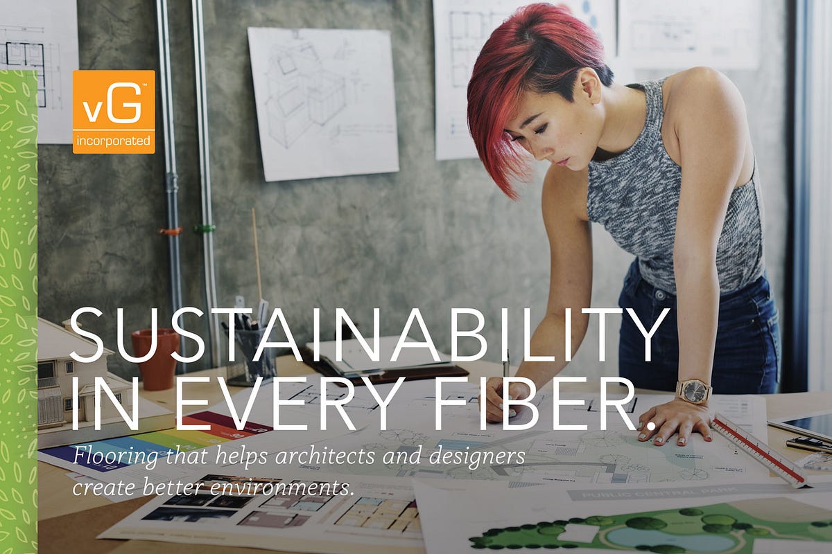 Sustainability in Every Fiber. Flooring that helps architects and… | by ...