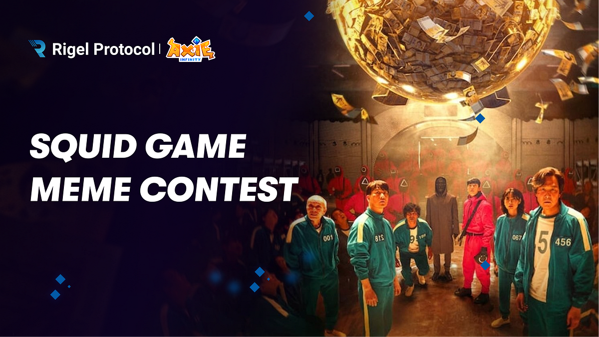 Join the Rigel Protocol — Axie Infinity “Squid Game” Meme Contest! | by ...