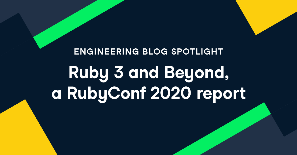 Ruby 3 and Beyond, a RubyConf 2020 report | by Ahmet Abdi | DataCamp Engineering