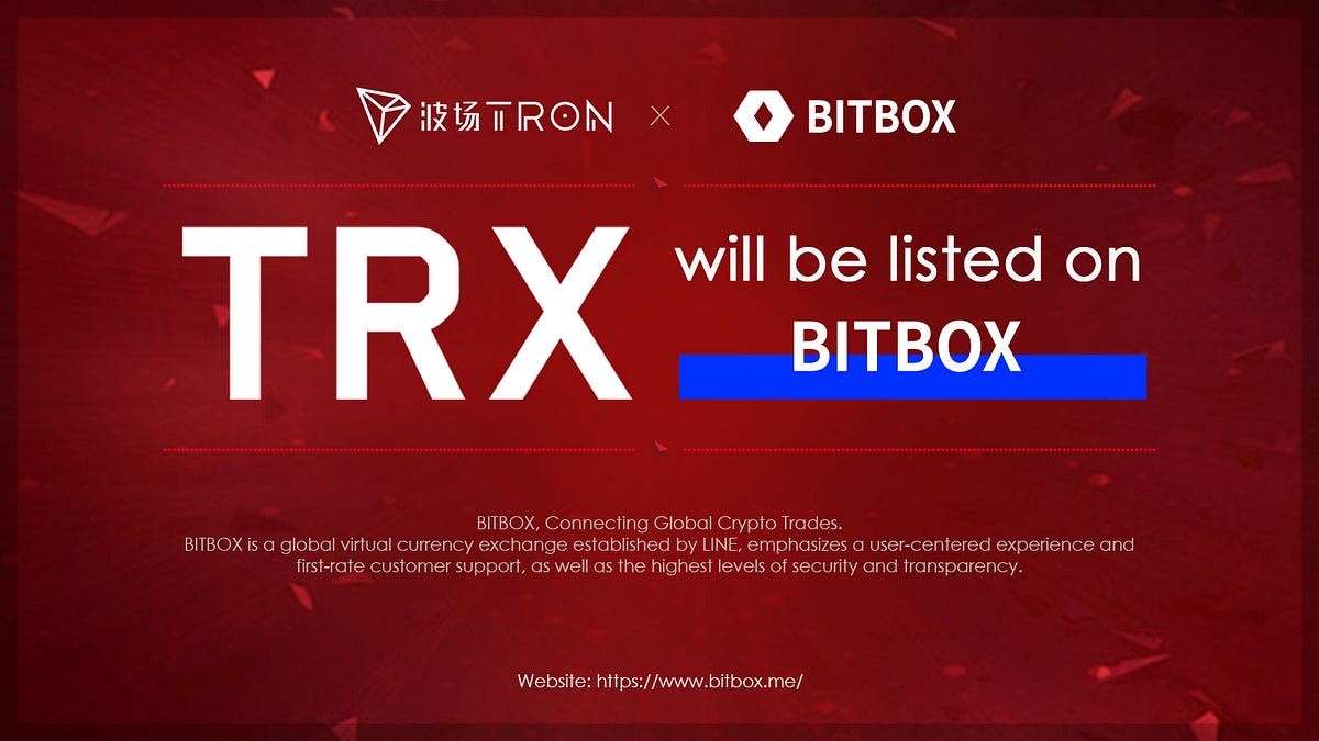 TRON (TRX) listed on BITBOX, LINE’s exchange | by TRON DAO | TRON | Medium