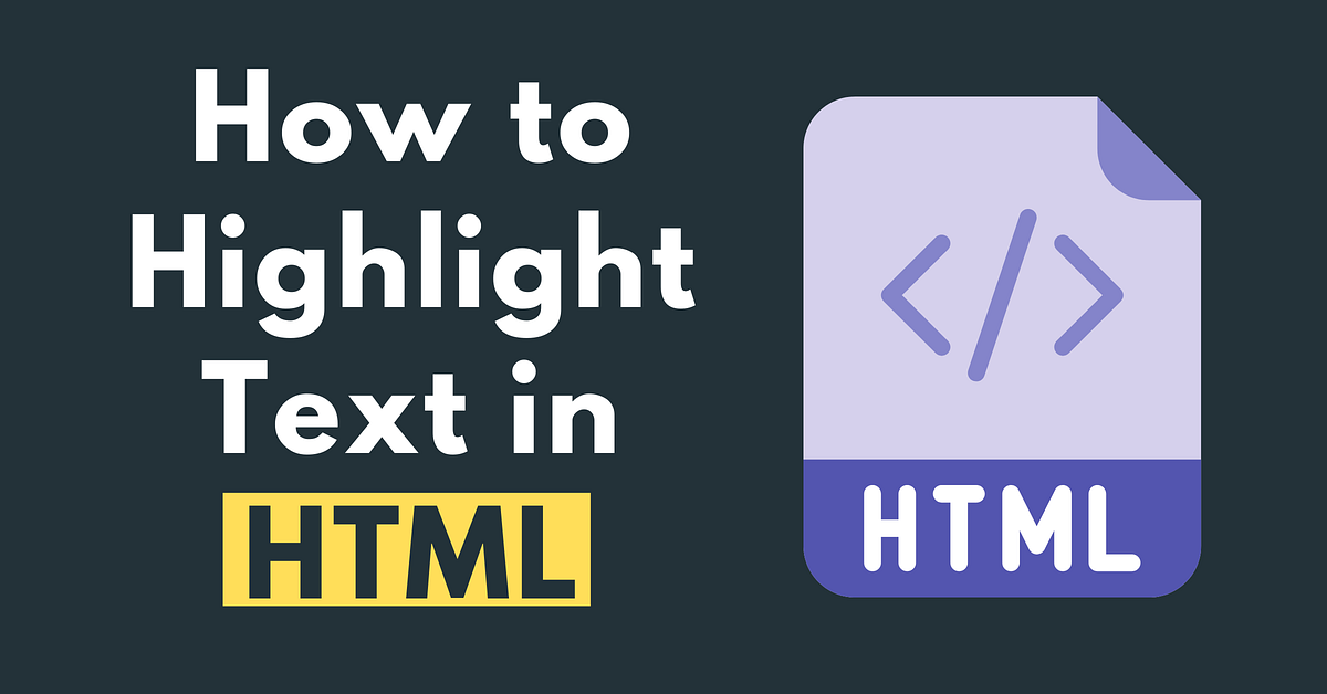 How to Highlight Text in HTML | Webtips
