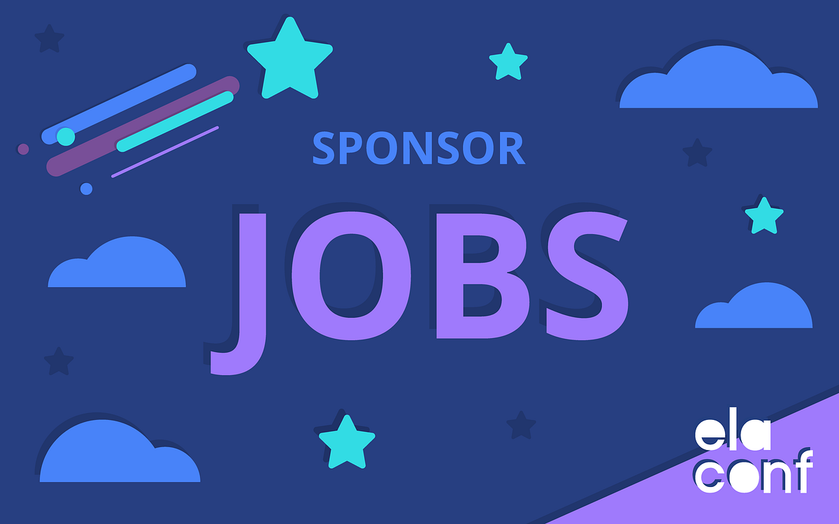 2017 Sponsor Jobs. We help promote sponsor jobs each year… | by Ela ...