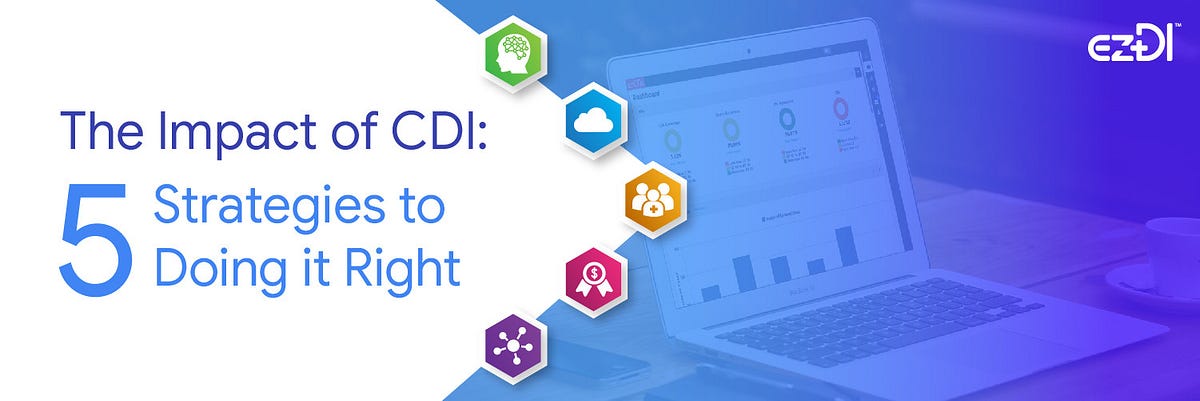 The Impact of CDI: 5 Strategies to Doing it Right | by Hardik Kevadiya ...