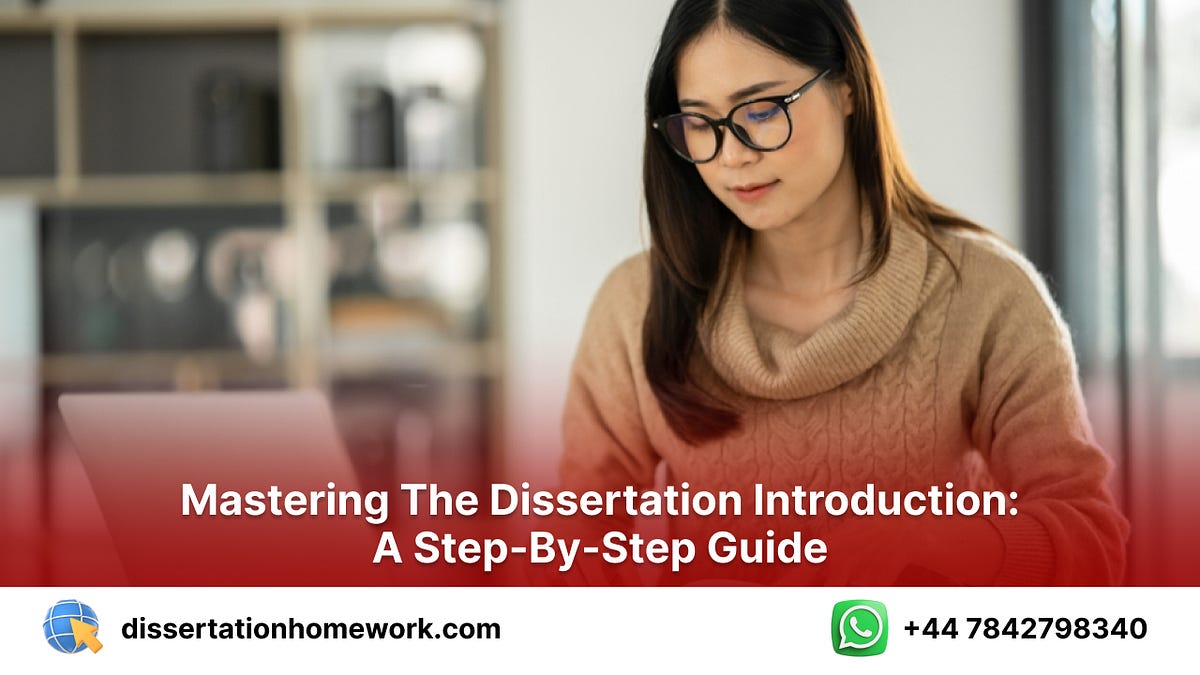 How to write a strong introduction for a dissertation? - Henry Gibson ...