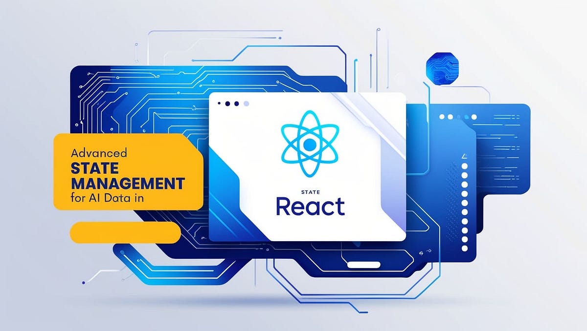 Advanced State Management for AI Data in React | Artificial ...