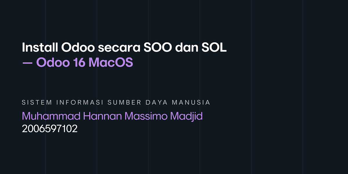 Install Odoo Secara SOO dan SOL. Odoo 16 MacOS | by Imo Madjid | Sep, 2024 | Medium