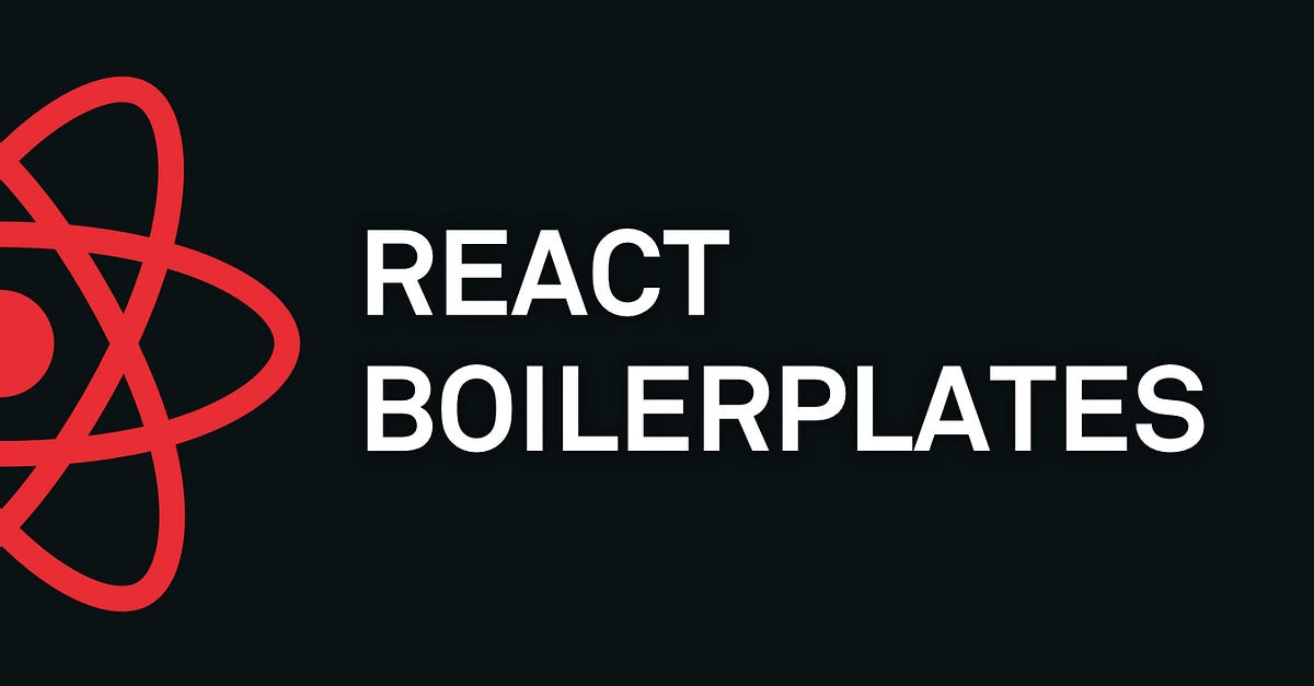 Kickstarting Your React Projects With Boilerplates | by Robert Cooper ...