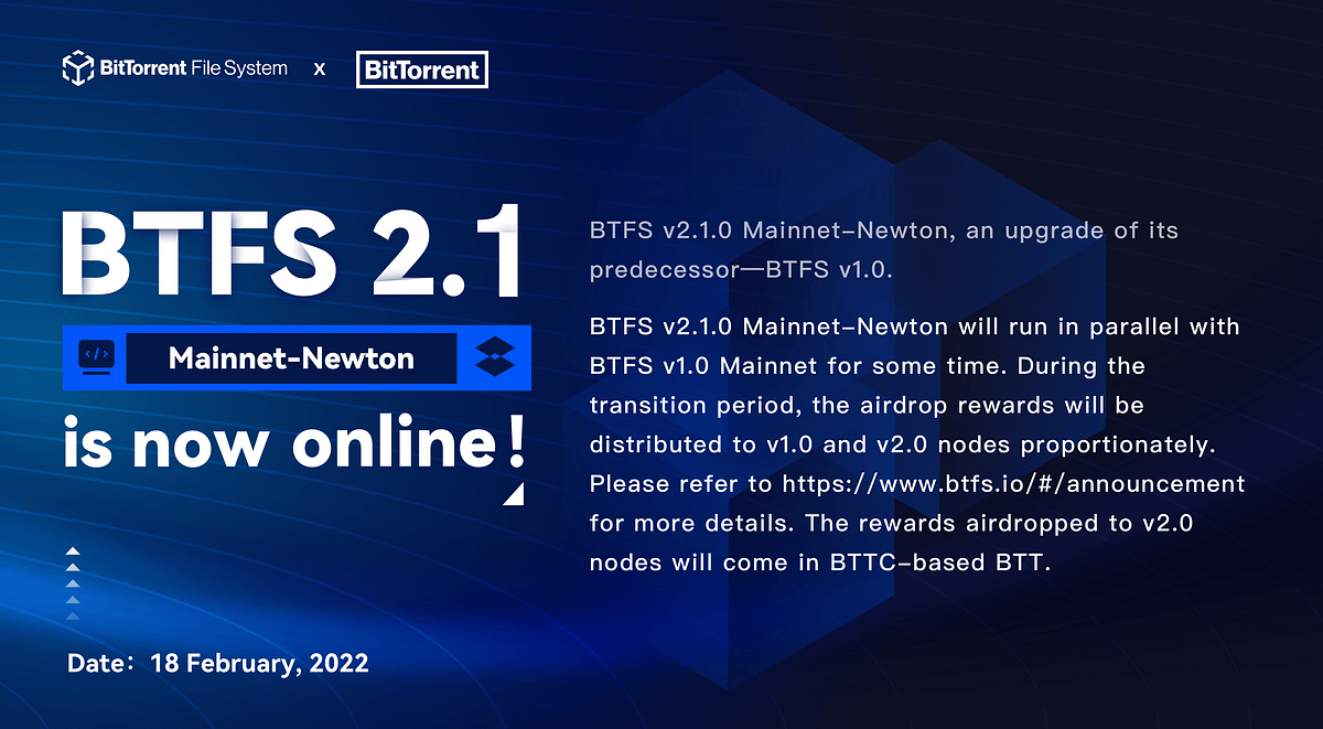 BitTorrent File System(BTFS) V2.1.0 Mainnet-Newton is now live | by ...