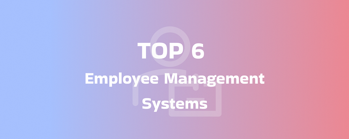 6 Best Employee Management Systems for 2025 | by NocoBase | Medium
