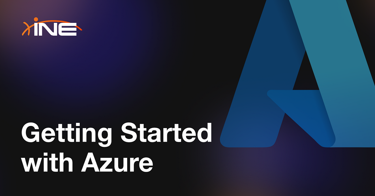 Getting Started with Azure. Start your journey to the cloud with… | by ...