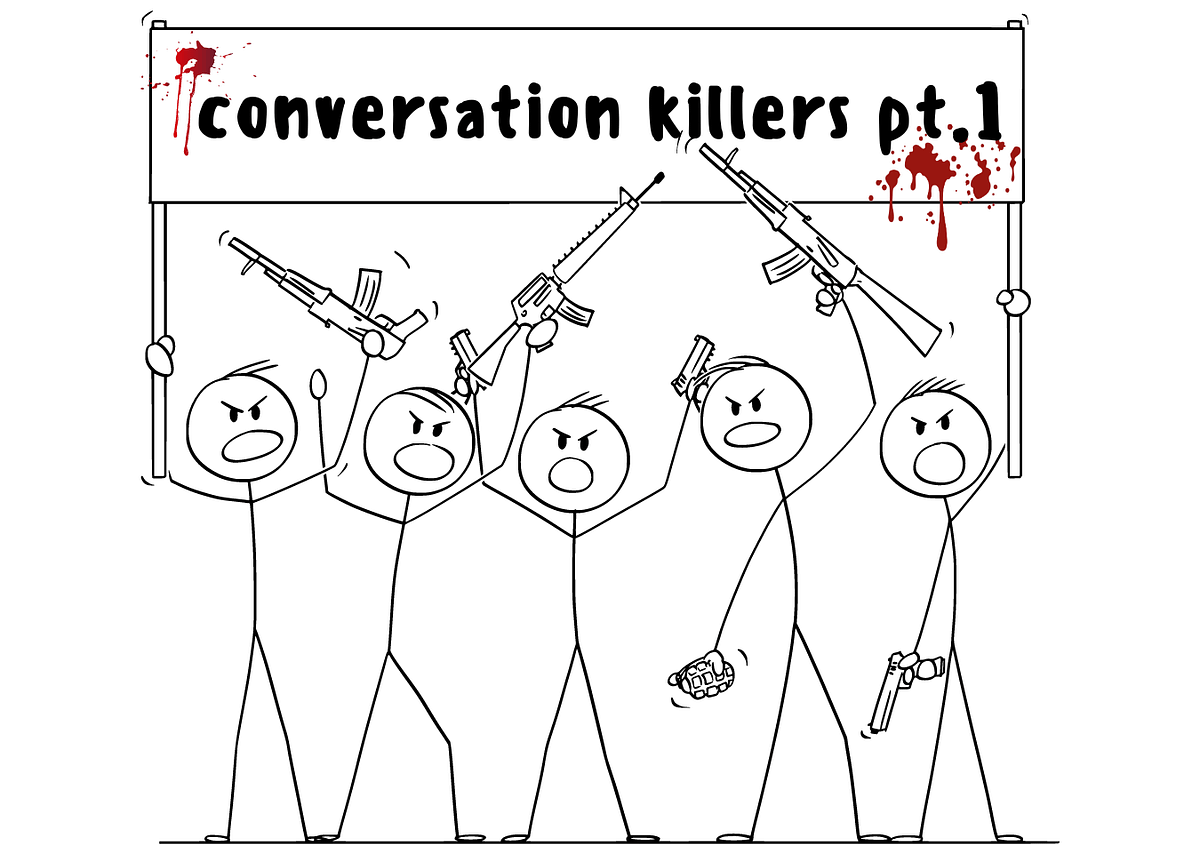 Avoid These 5 Conversation Killers. Part 1: Body Language | by Alex Y ...