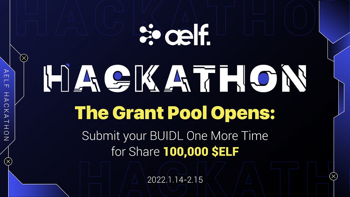 The Grant Pool Opens: Submit your BUIDL One More Time for 100,000 $ELF ...