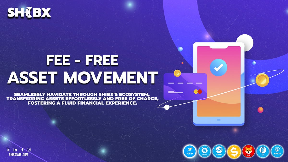hibstateFee-free asset movement seamlessly navigate through ShibX’s ...