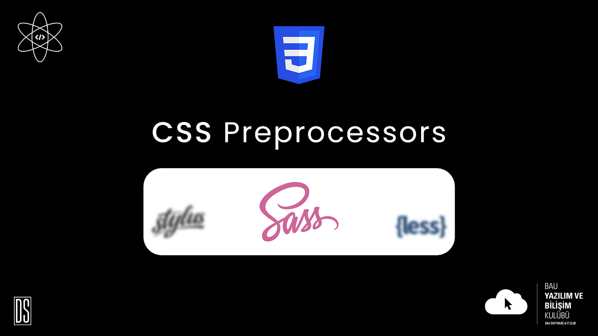 CSS Ön-işlemcileri ve SASS. CSS preprocessors (ön işlemcileri)… | by ...