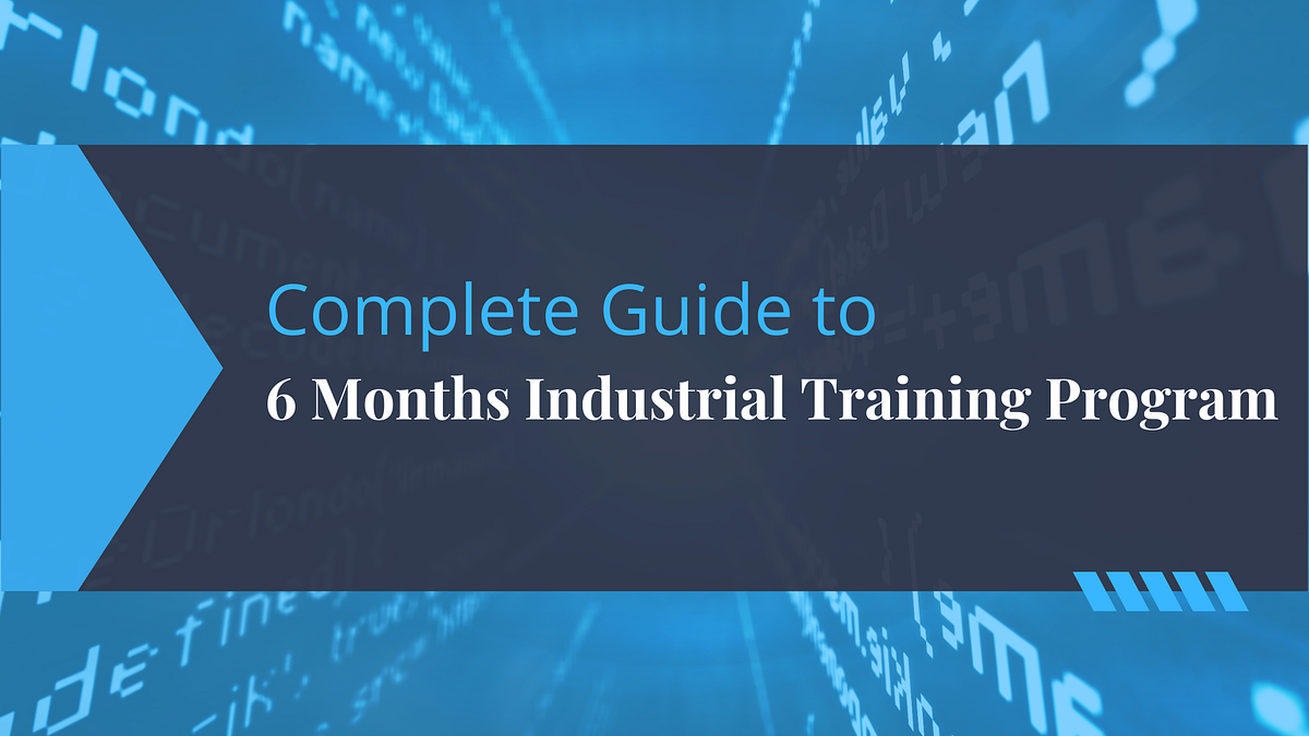 A Complete Guide To 6 Months Industrial Training In Mohali Chandigarh ...