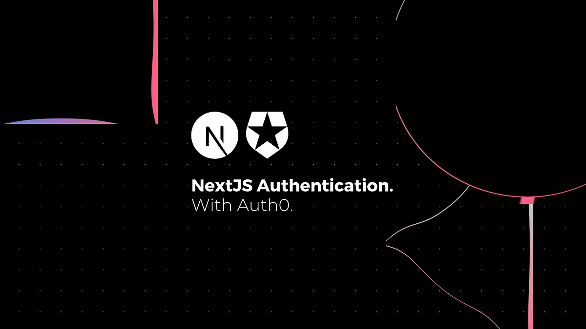 A Comprehensive Guide to Next.js Authentication with Auth0 | by Igor Silveira | JavaScript in ...