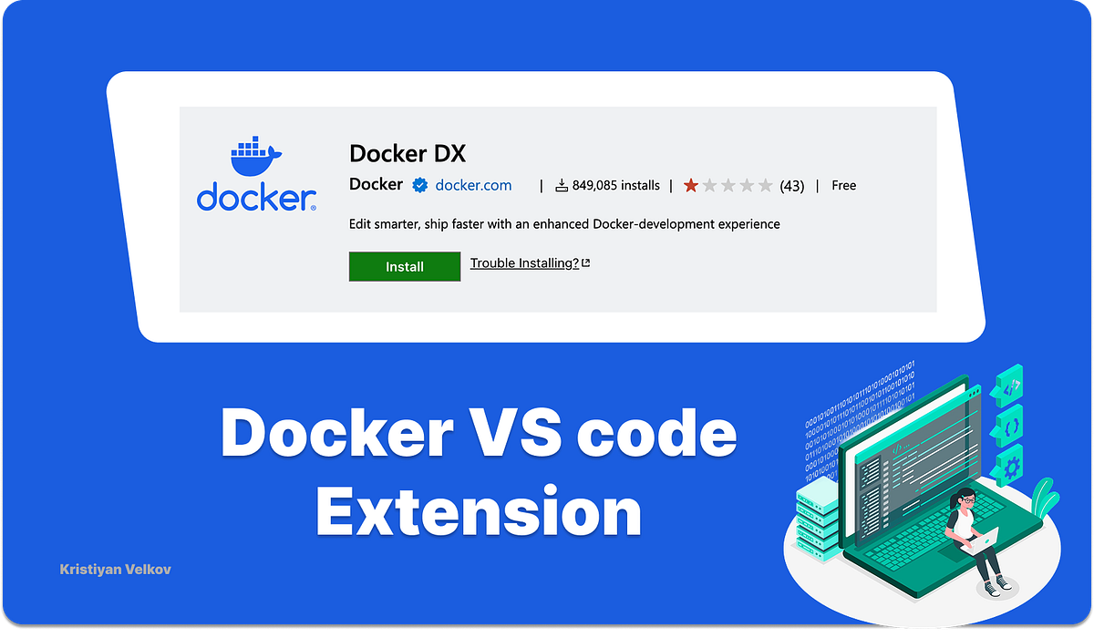 New Docker Extension for Visual Studio Code | by Kristiyan Velkov | Docker World | Apr, 2025 ...