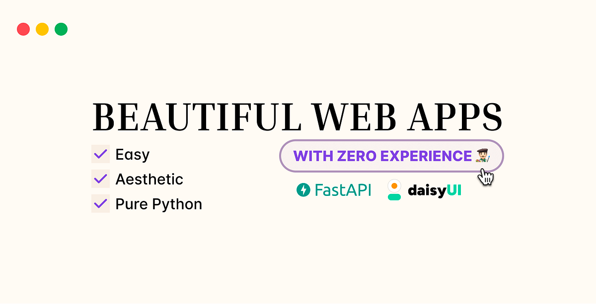 How I Built A Beautiful Web App Purely in Python — with Zero Experience. | by Om Kamath | Level ...