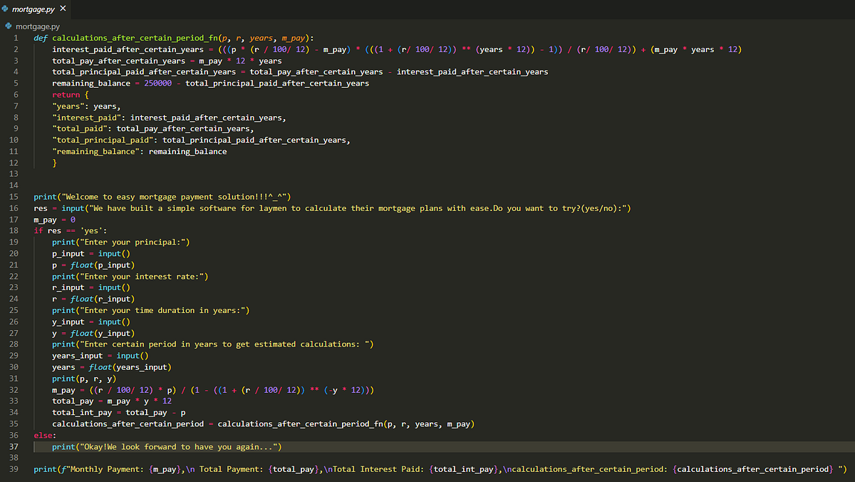 Mortgage Calculator using Python. Currently I am doing CS101 at… | by ...