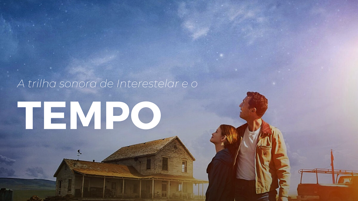 Tempo. O que a dilatação temporal e a trilha… | by Marcos Junior | Medium