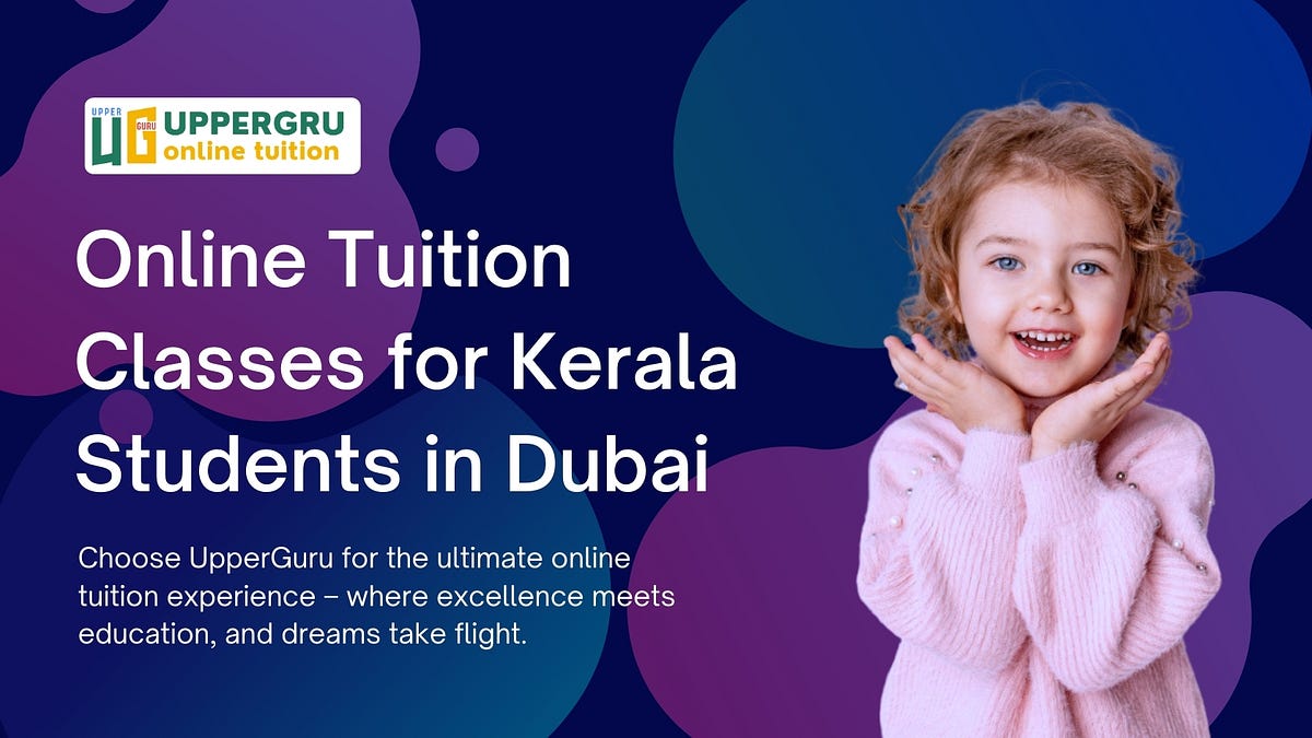 Academic Success: UpperGuru’s Online Tuition Classes for Kerala ...