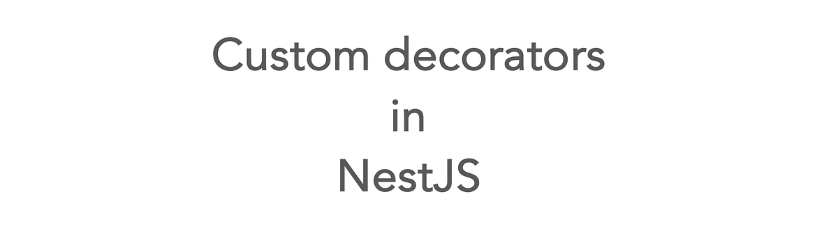 How to create a custom property decorator in NestJS | by Ravi Yasas | Mar, 2025 | Medium