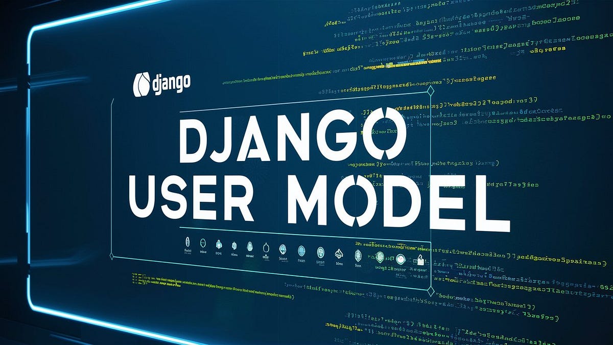 Django User Models: It’s Time to Go Rogue | by M Muneeb Ur Rehman | Level Up Coding