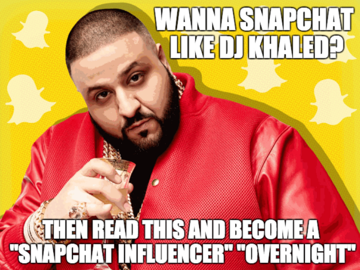 🔑🔑 How to rule Snapchat like Dj Khaled 🔑🔑 | by Vin Clancy | Startup ...