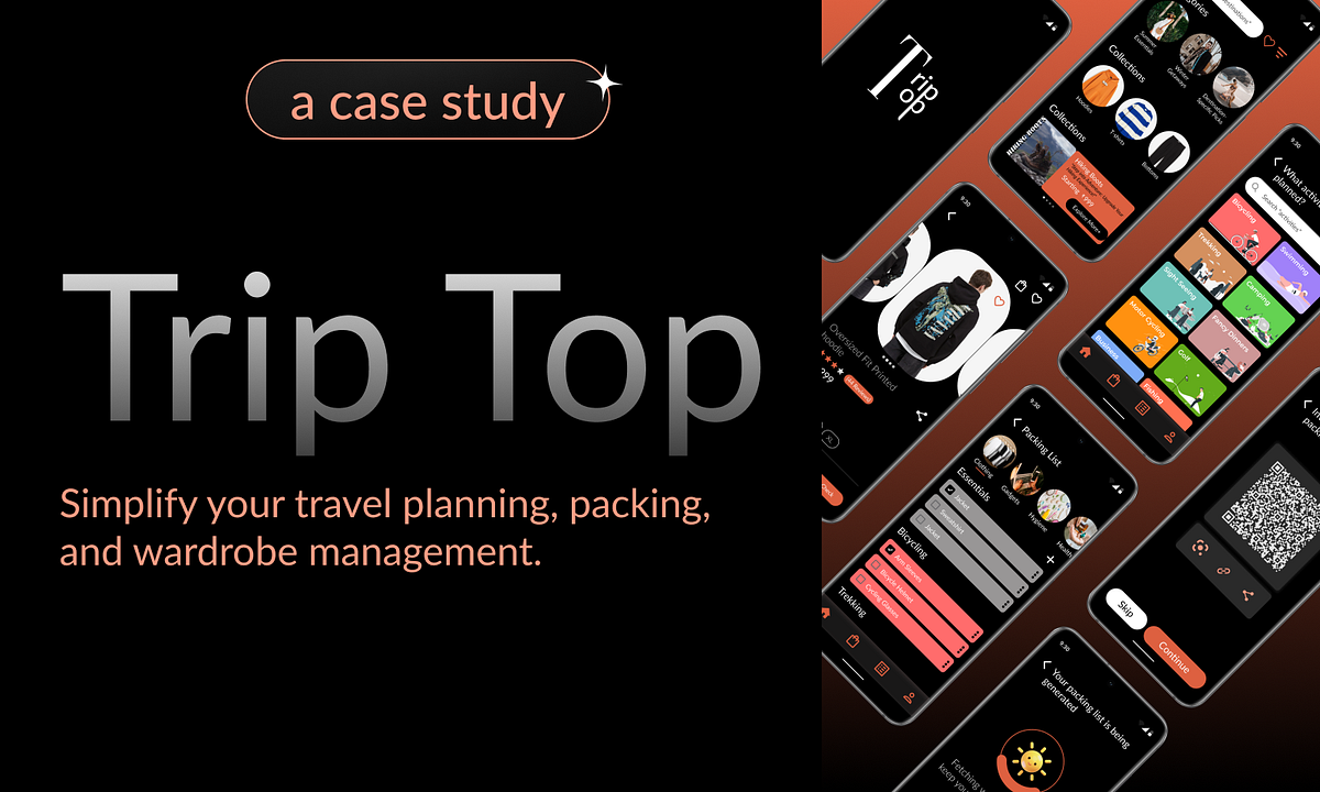 Trip Top: Crafting a seamless trip packing experience - a UI/Ux case ...
