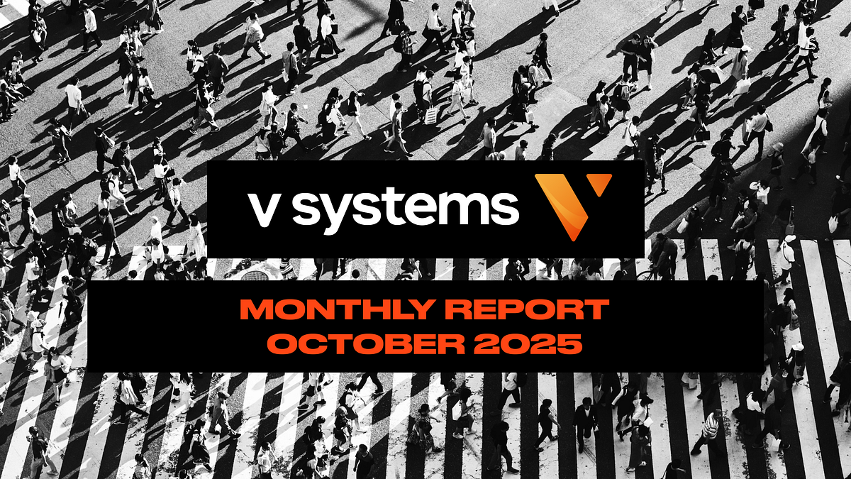 Community Update | October 2025. Monthly updates on the V Systems… | by ...