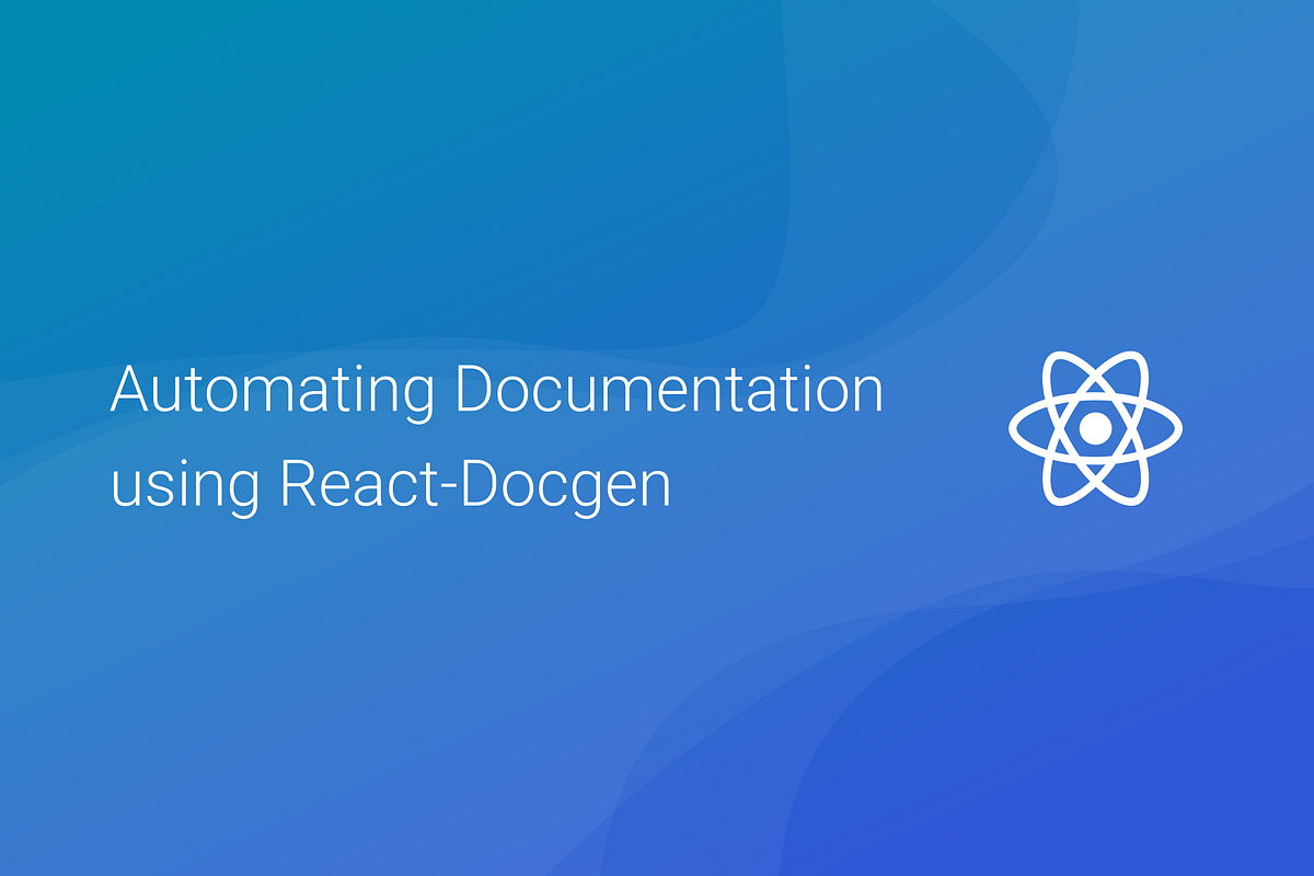 Automating React Documentation using React-Docgen ⚛⚙️📚 | by Ryosuke | Medium
