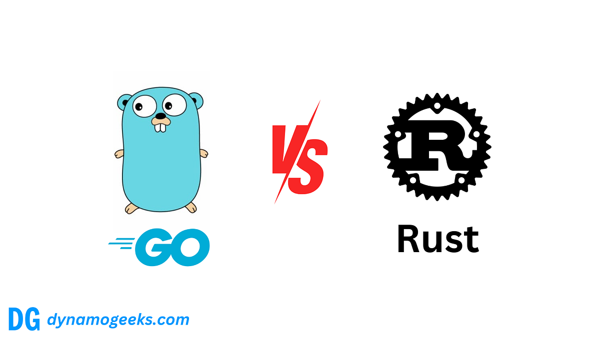 Go vs Rust: A Complete Comparison in 2024 | by Dynamo Geeks | Medium