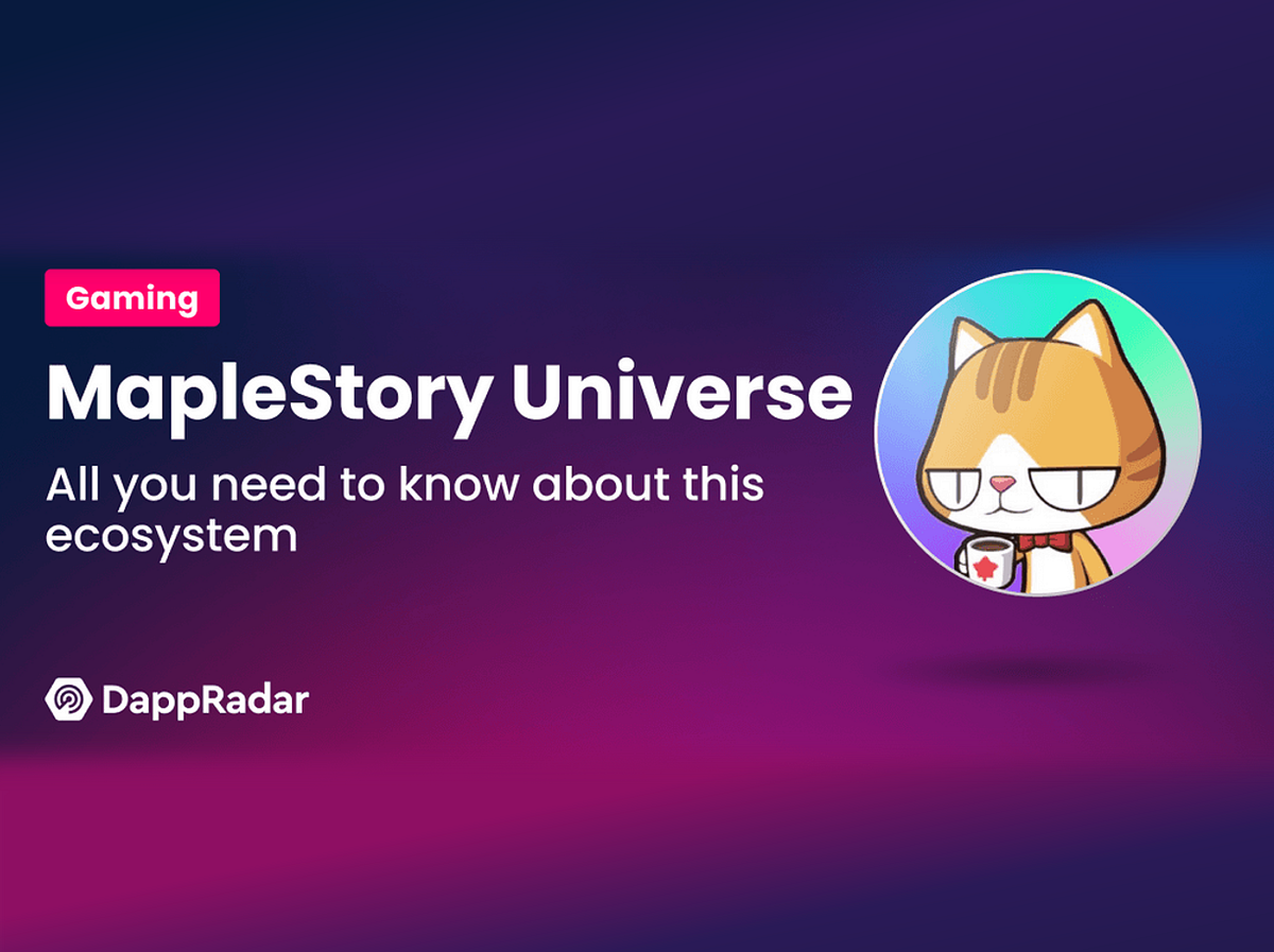 [Research] MapleStory Universe, a Complete Ecosystem Analysis by DappRadar - MapleStory Universe ...