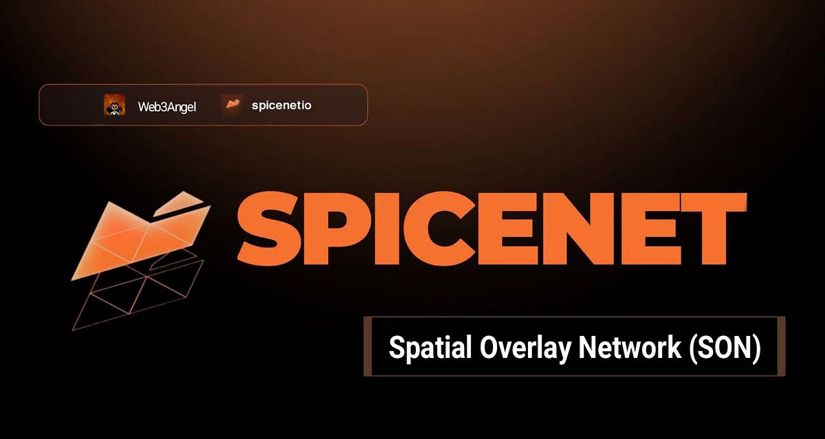 Spatial Overlay Network (SON). DeFi’s 1-Click | by ANGEL 🎖️ | Apr, 2025 ...