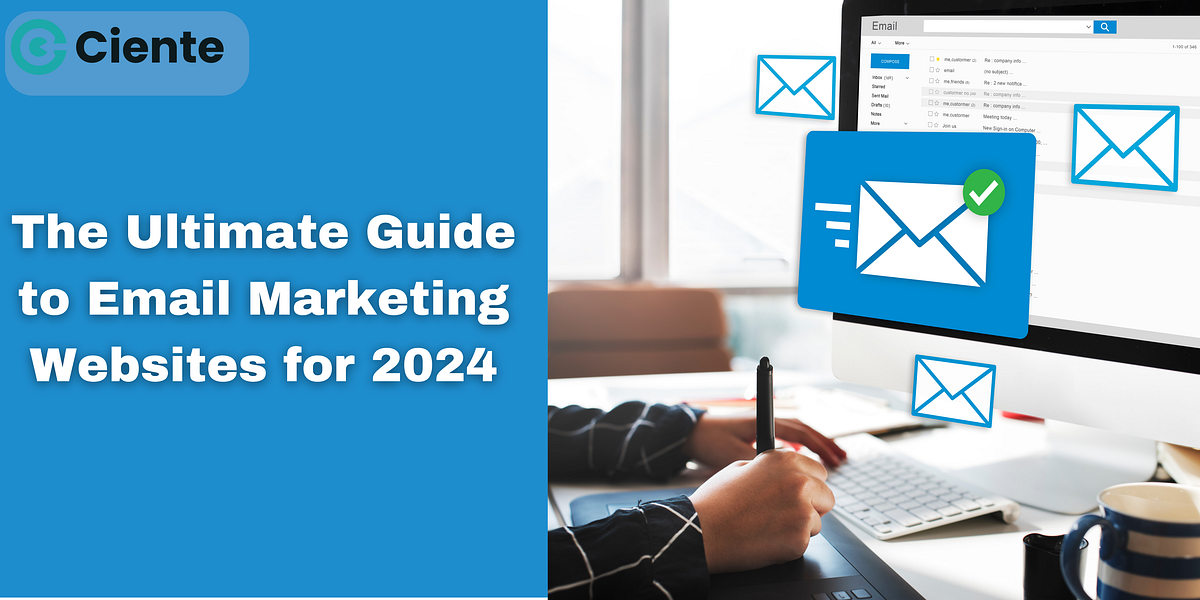 The Ultimate Guide to Email Marketing Websites for 2024 | by Team ...