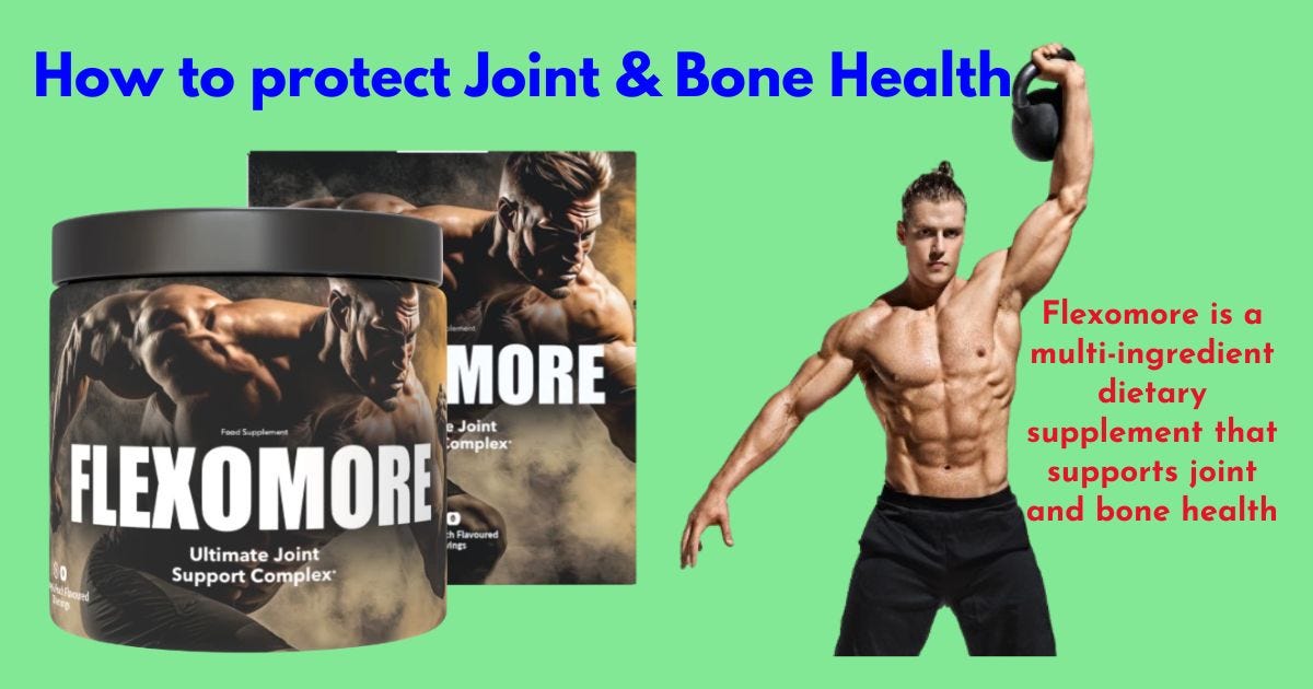 How to Protect Joint & Bone Health | Flexomore Joint Health | by ...