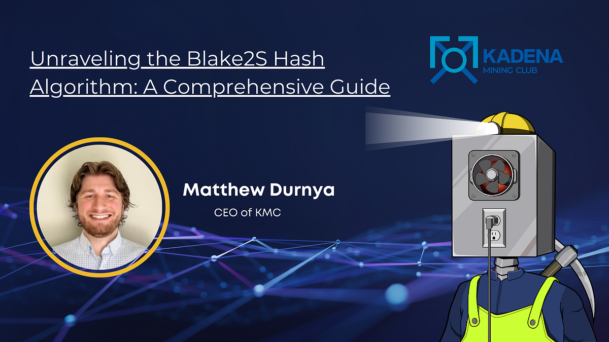 “Unraveling the Blake2S Hash Algorithm: A Comprehensive Guide” | by Kadena Mining Club | Medium