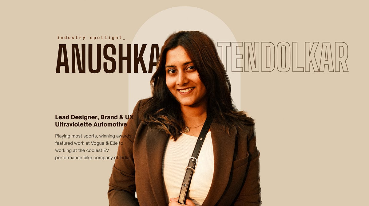 Anushka Tendolkar — Lead Designer, Brand & UX at Ultraviolette ...
