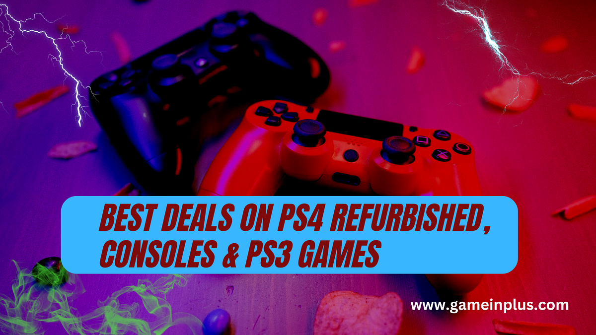 GameinPlus: Best Deals on PS4 Refurbished, Consoles & PS3 Games | by ...