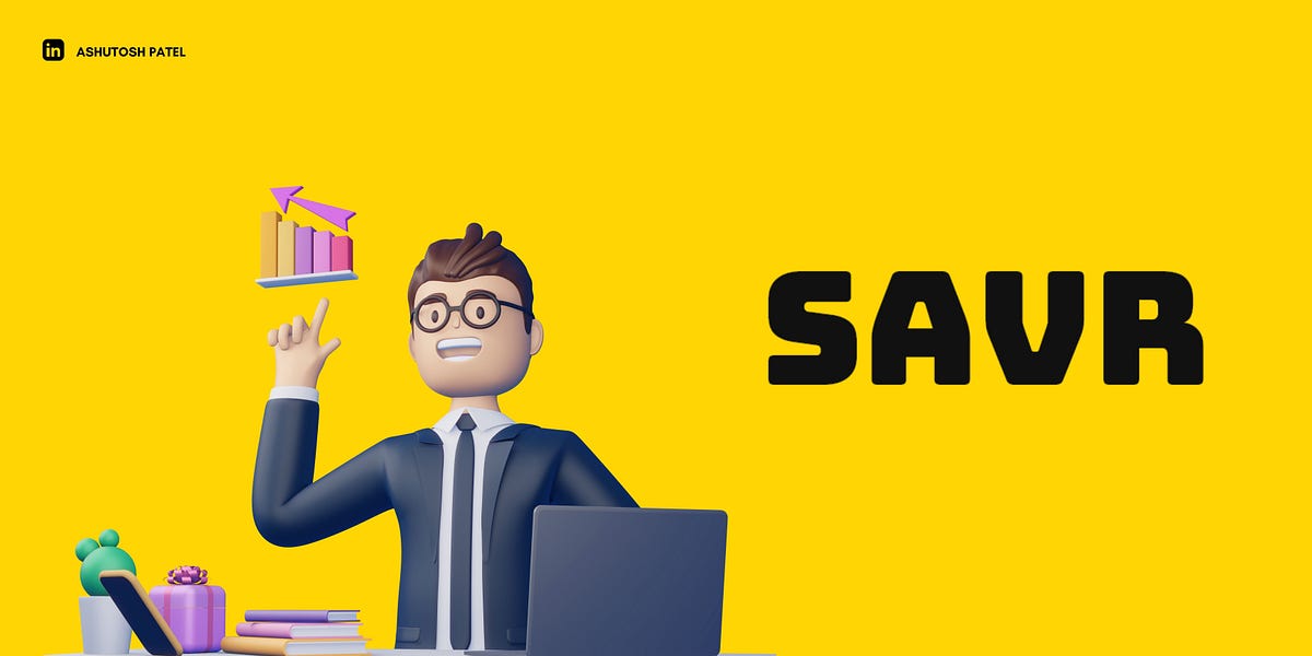 Savr: The expense management app. Description | by Ashutosh Patel | Medium
