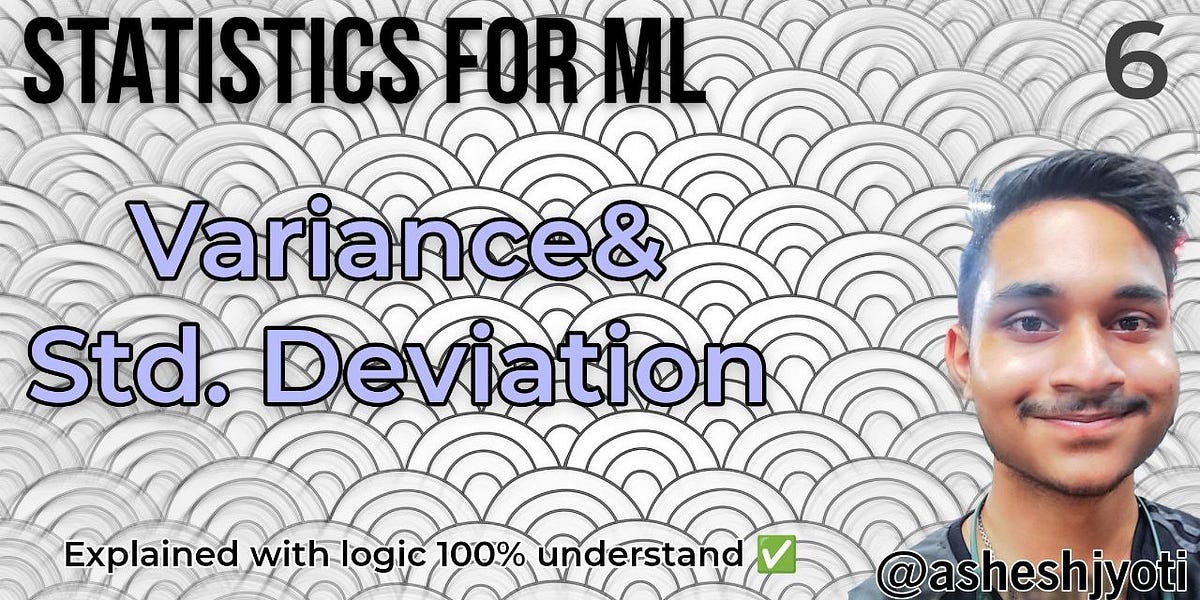 [Notes ]Statistics for ML part 6: Measure of Dispersion->Variance ...