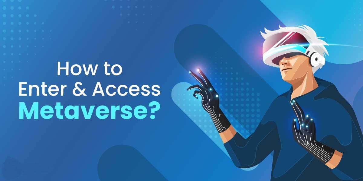 How to Access the Metaverse | Medium