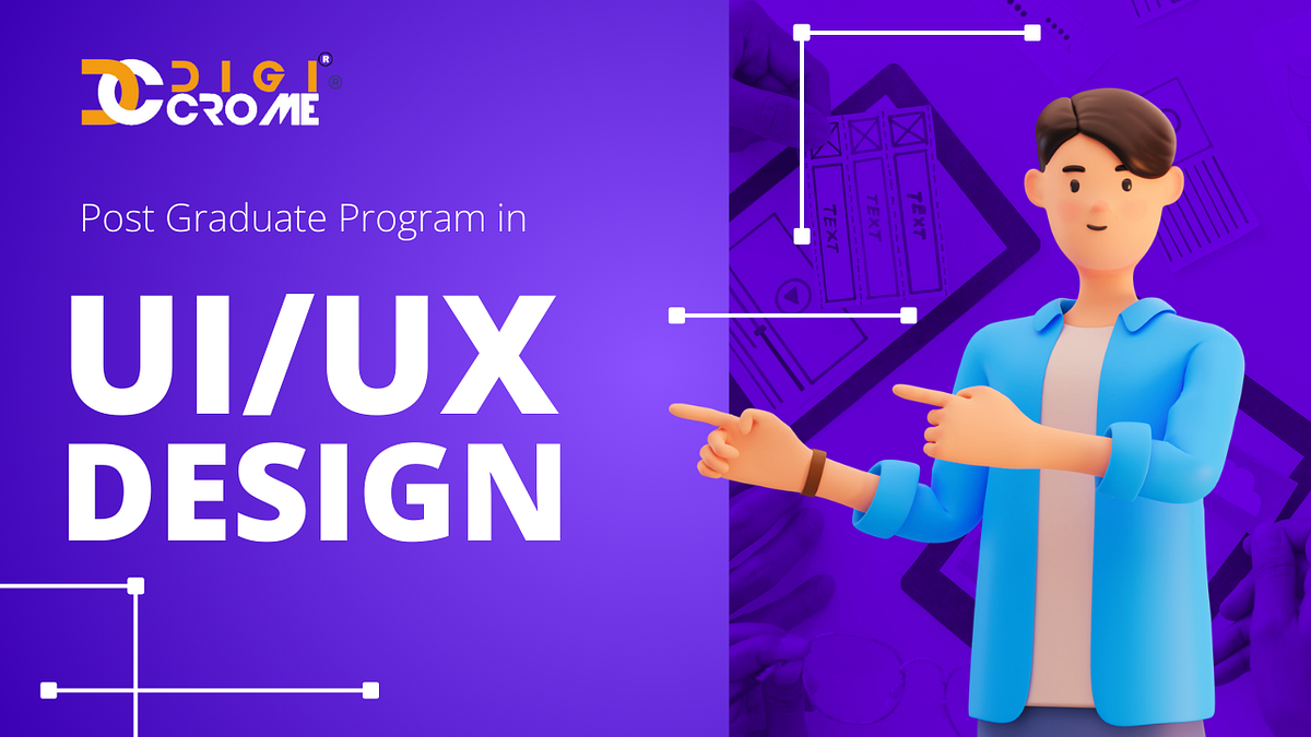 Visual Design and UI UX Course: Masters in UI/UX Design in India — Digicrome | by Ankit Khan ...