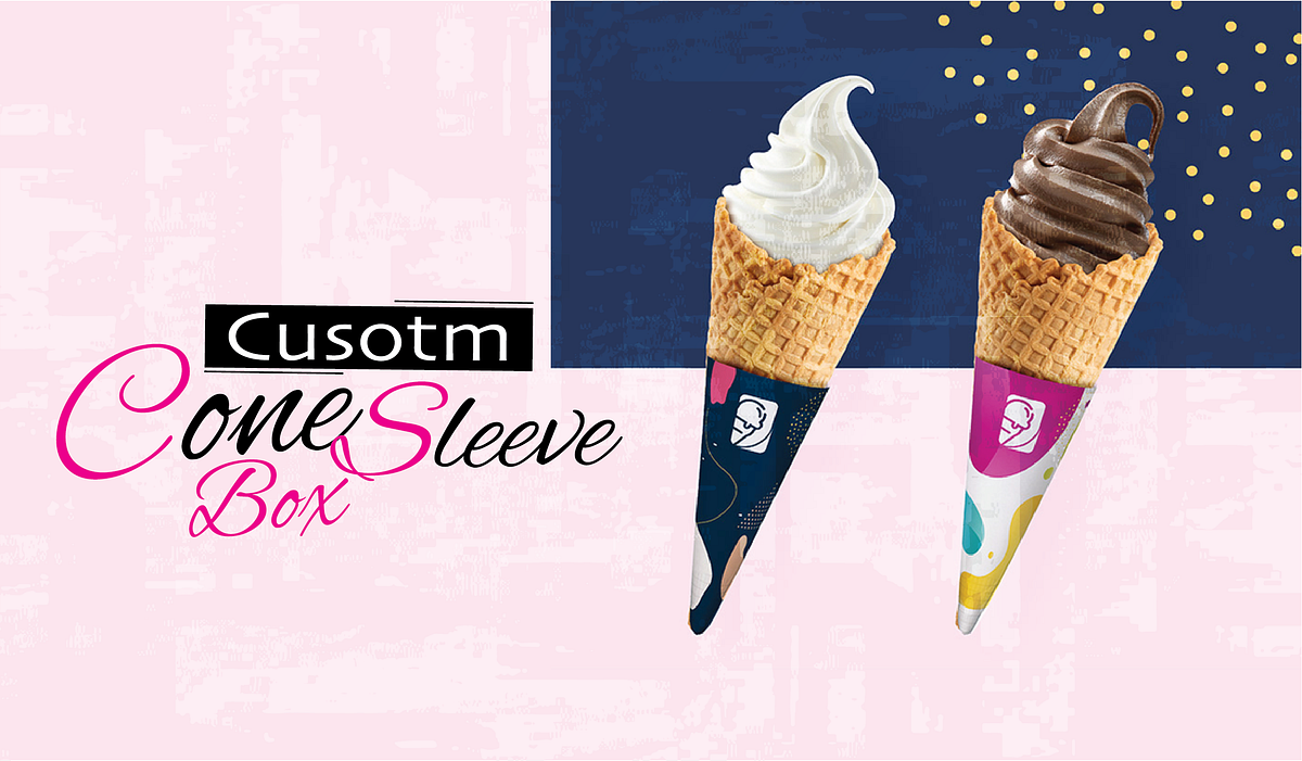 Five Ways To Make Your Custom Cone Sleeves Stand Out | by Shan Ali | Medium