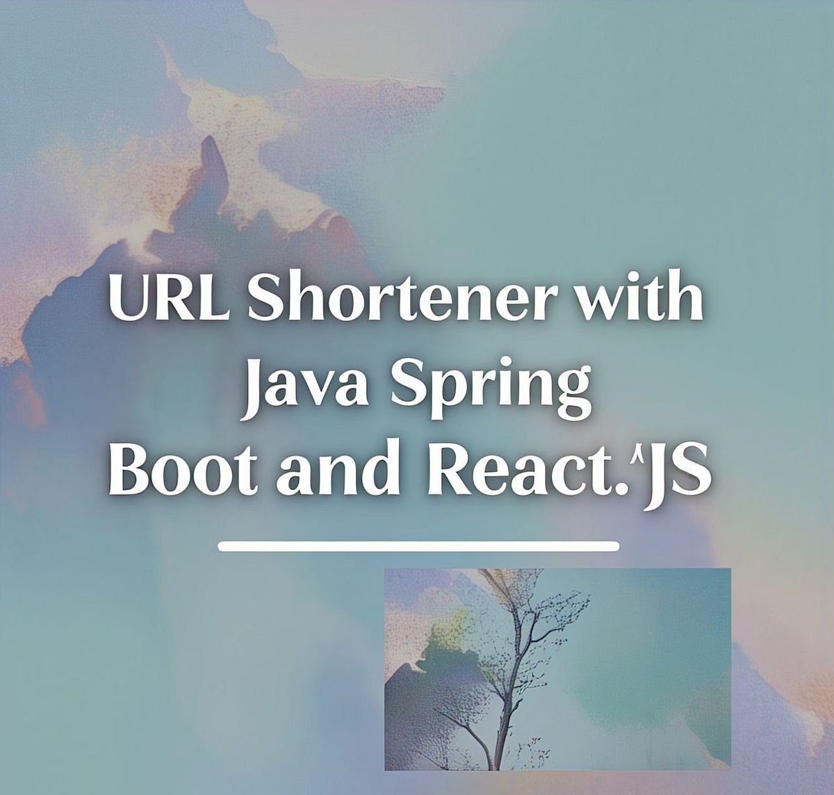 Building a URL Shortener with Java Spring Boot and React JS | by TechWealthBuzz | Medium