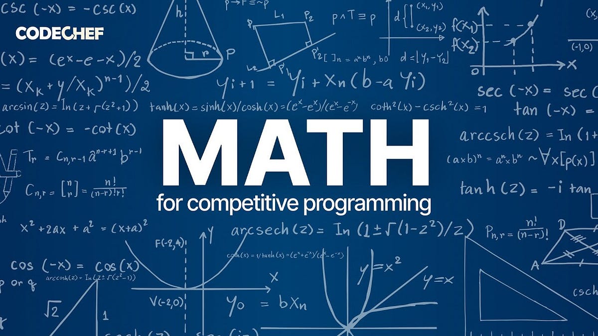 MATH FOR COMPETITIVE PROGRAMMING (CP) ** - Rohith G - Medium