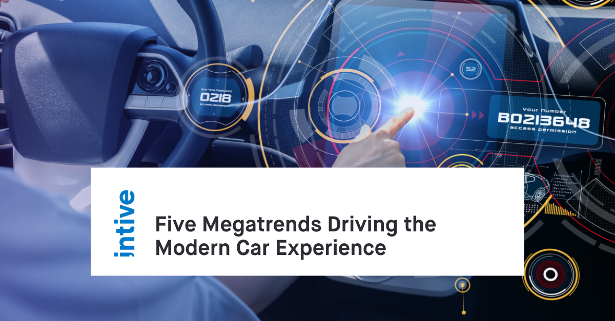 Five Megatrends Driving the Modern Car Experience | by intive | Medium