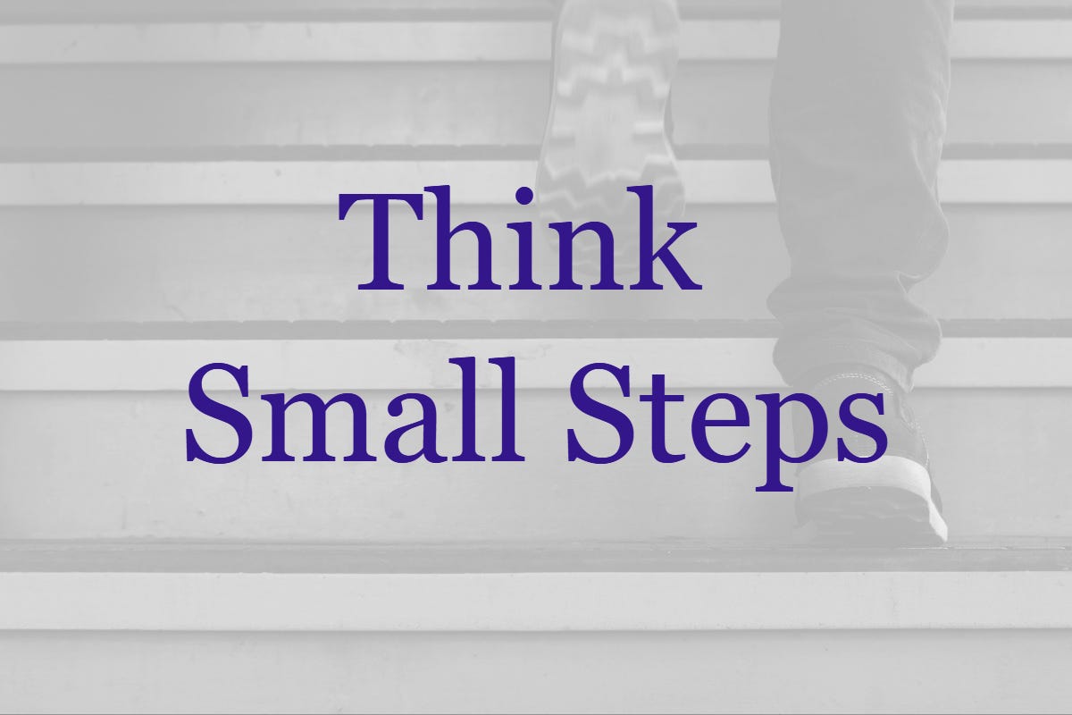 Think Small to Easily Reach Your Big Goals | by James Tanner | Medium